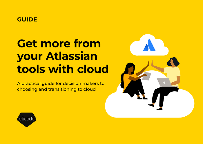 Get more from your Atlassian tools with cloud | Eficode